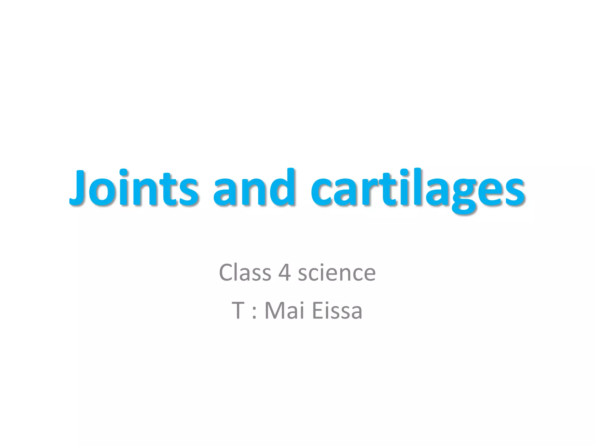 Joints and cartilages | PPT