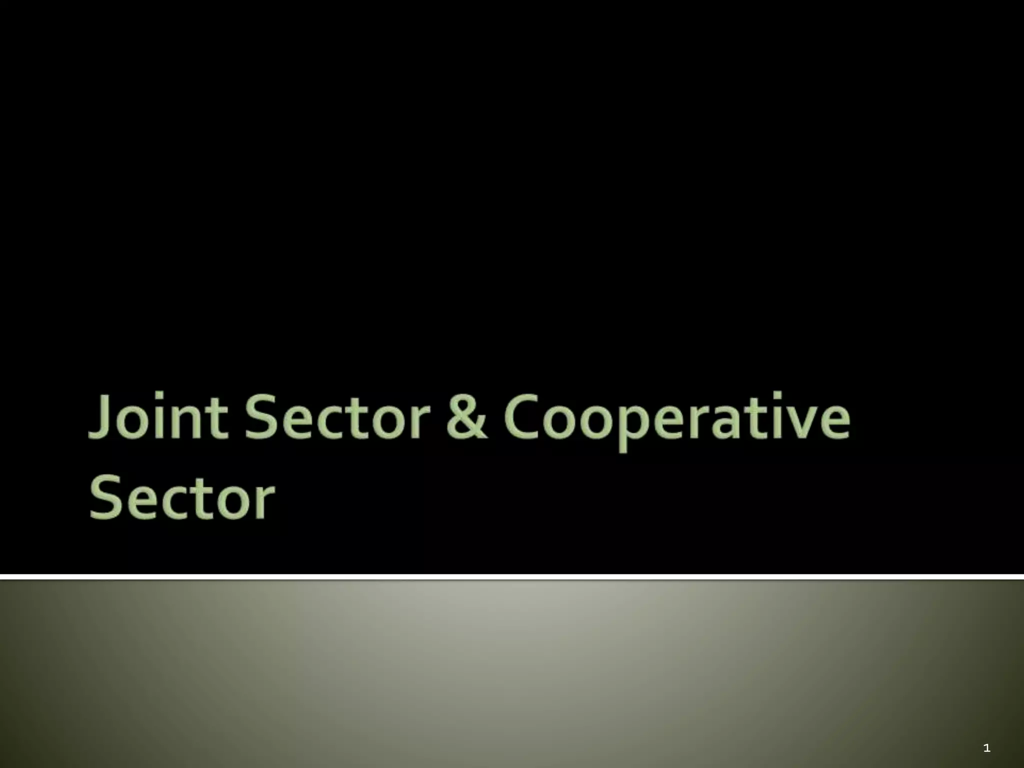 Jointsectorcooperativesector 140418050449-phpapp01 | PPTX