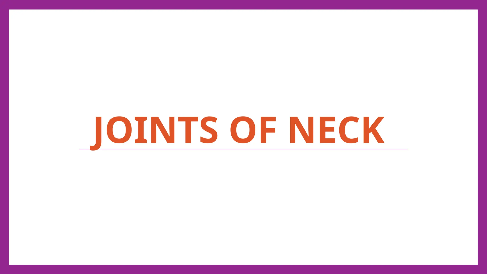 Important Joints of neck region and neck.pptx