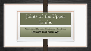 Joints_of_the_Upper_Limb_Presentation.pptx