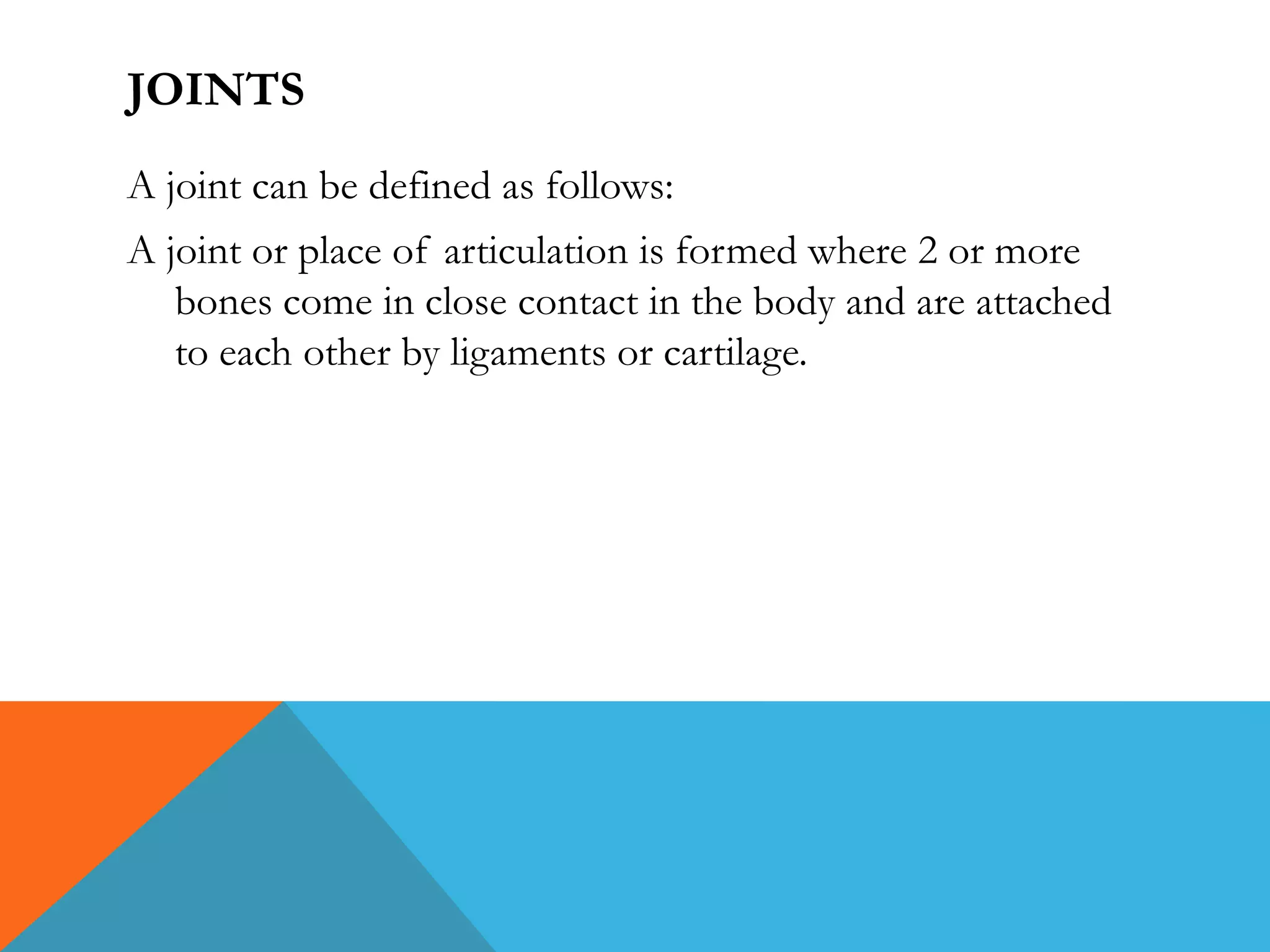 Joints structure and classification | PPTX