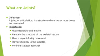 JOINTS, TYPES OF JOINTS AND FUNCTIONS.pptx