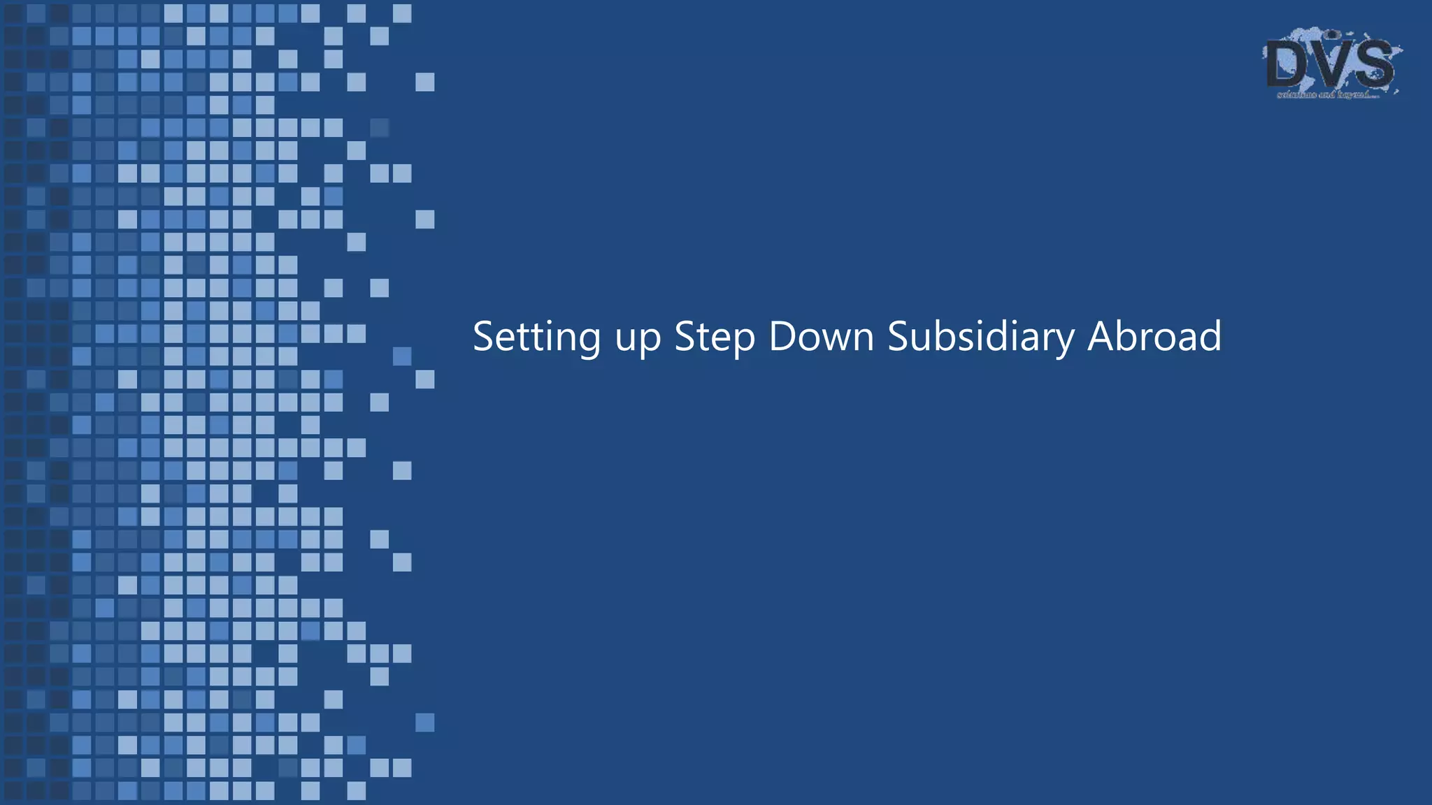FEMA Regulations for Incorporation of WOS/JV/ Step-down Subsidiary ...