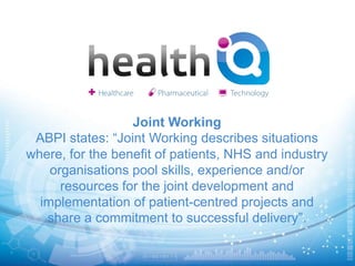 Joint working between the NHS and pharma | PPT