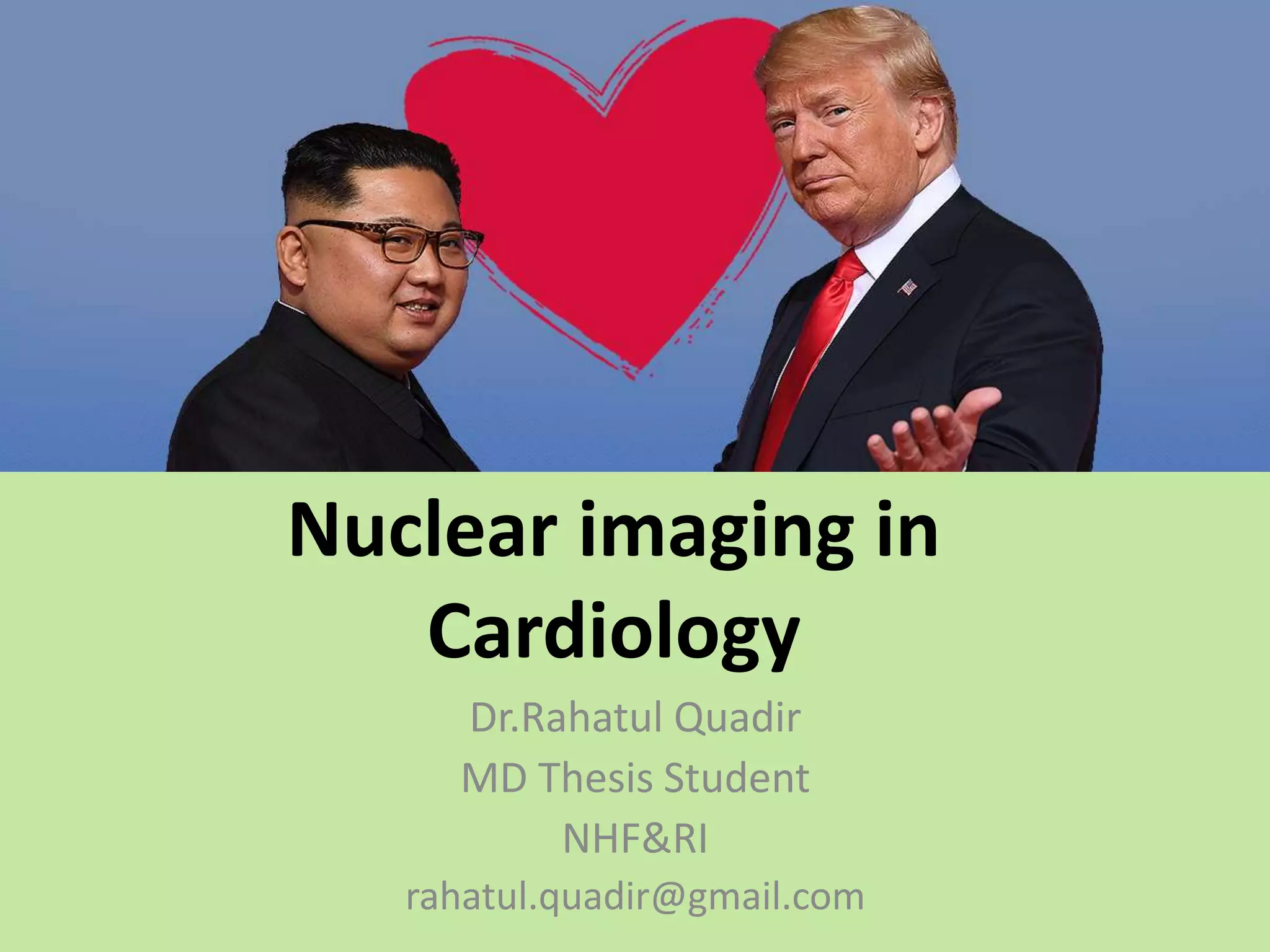 Nuclear imaging in cardiology | PPTX