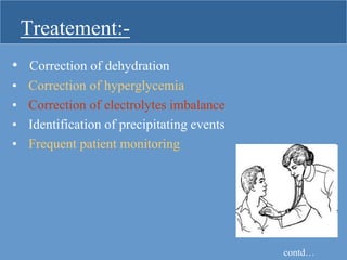 HYPEROSMOLAR HYPERGLYCEMIC STATE | PPTX