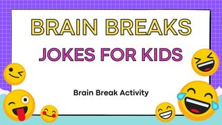 Jokes for Kids Brain Break Presentation (1).pdf