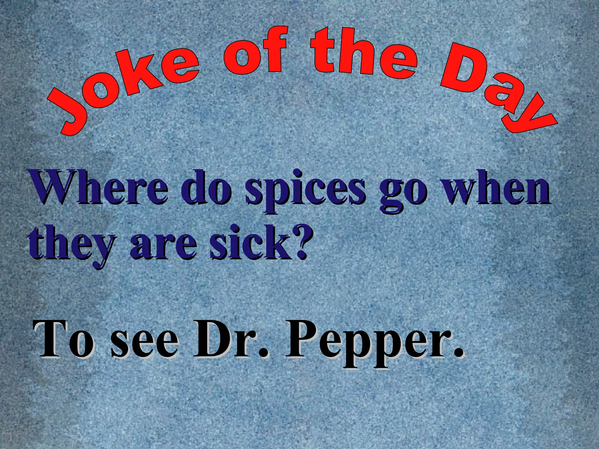 Jokes Riddles | PPT | Infectious Diseases | Diseases and Conditions