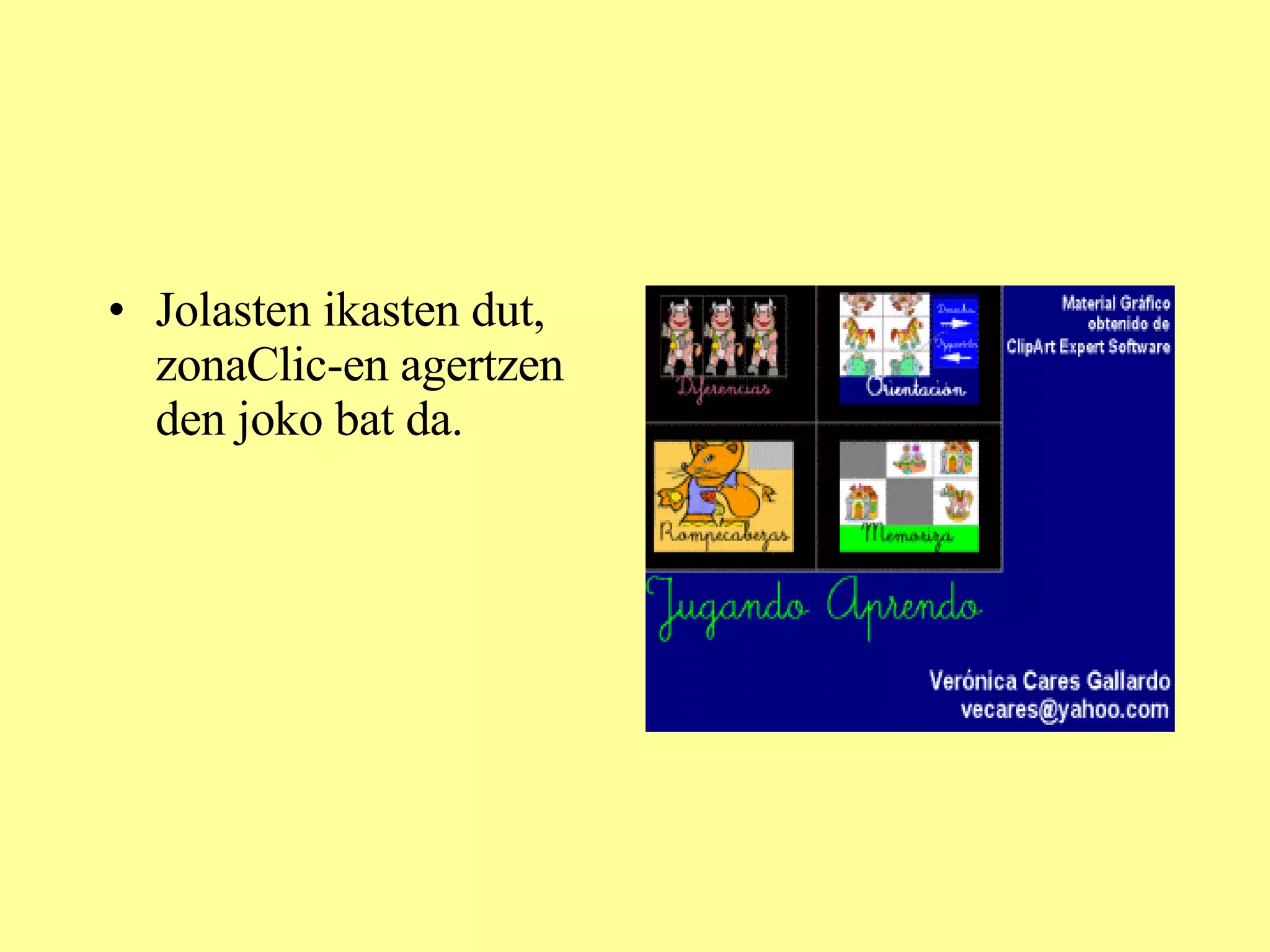 Jolasten Ikasten Dut | PPT