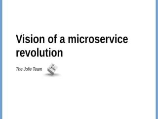 Vision of a microservice revolution | PPT