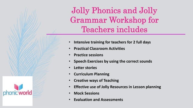 Jolly Phonics & Jolly Grammar's Teachers Workshop | PPT