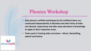 Jolly Phonics & Jolly Grammar's Teachers Workshop | PPTX