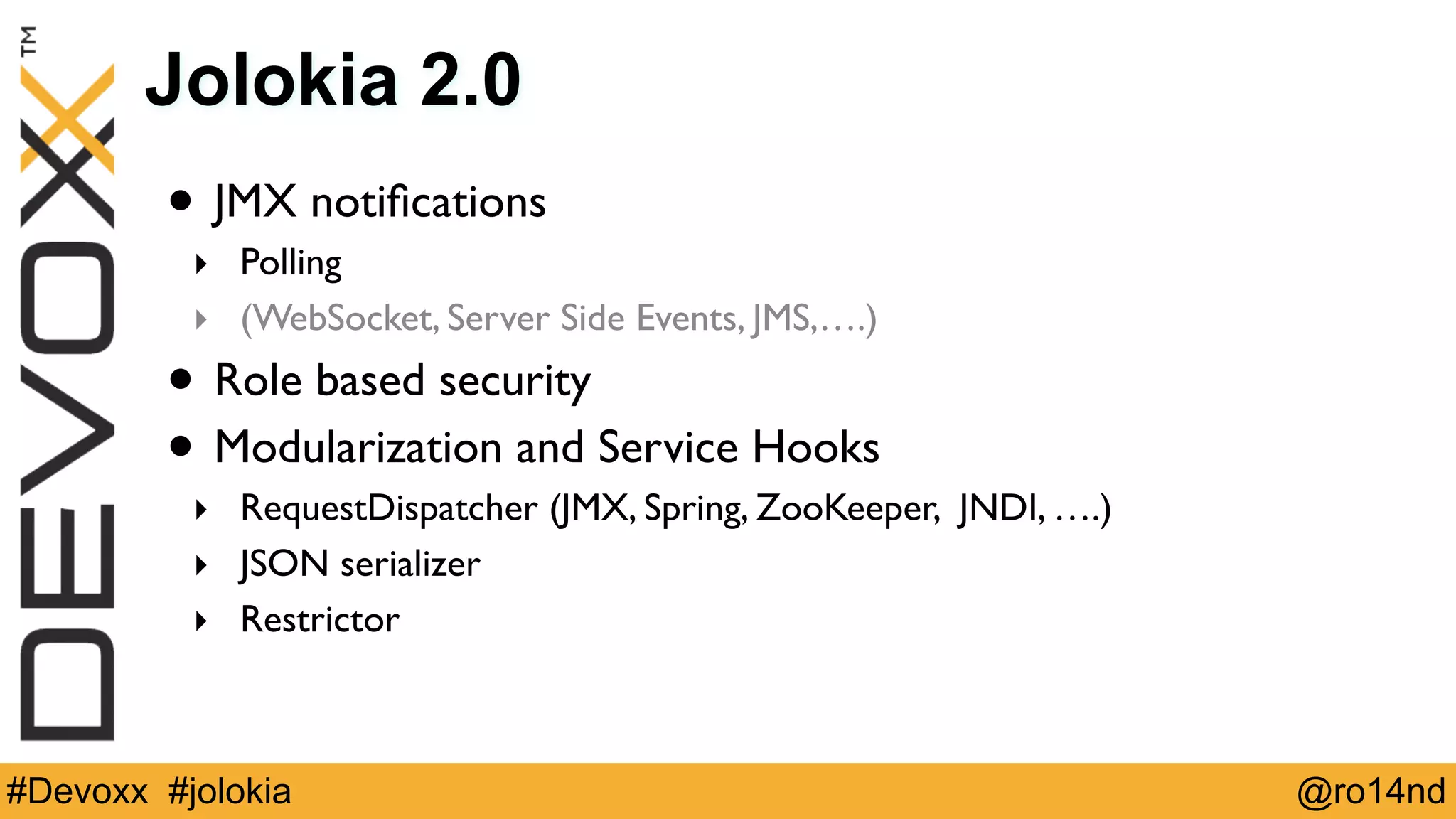 Spicing up JMX with Jolokia (Devoxx 2014) | PDF