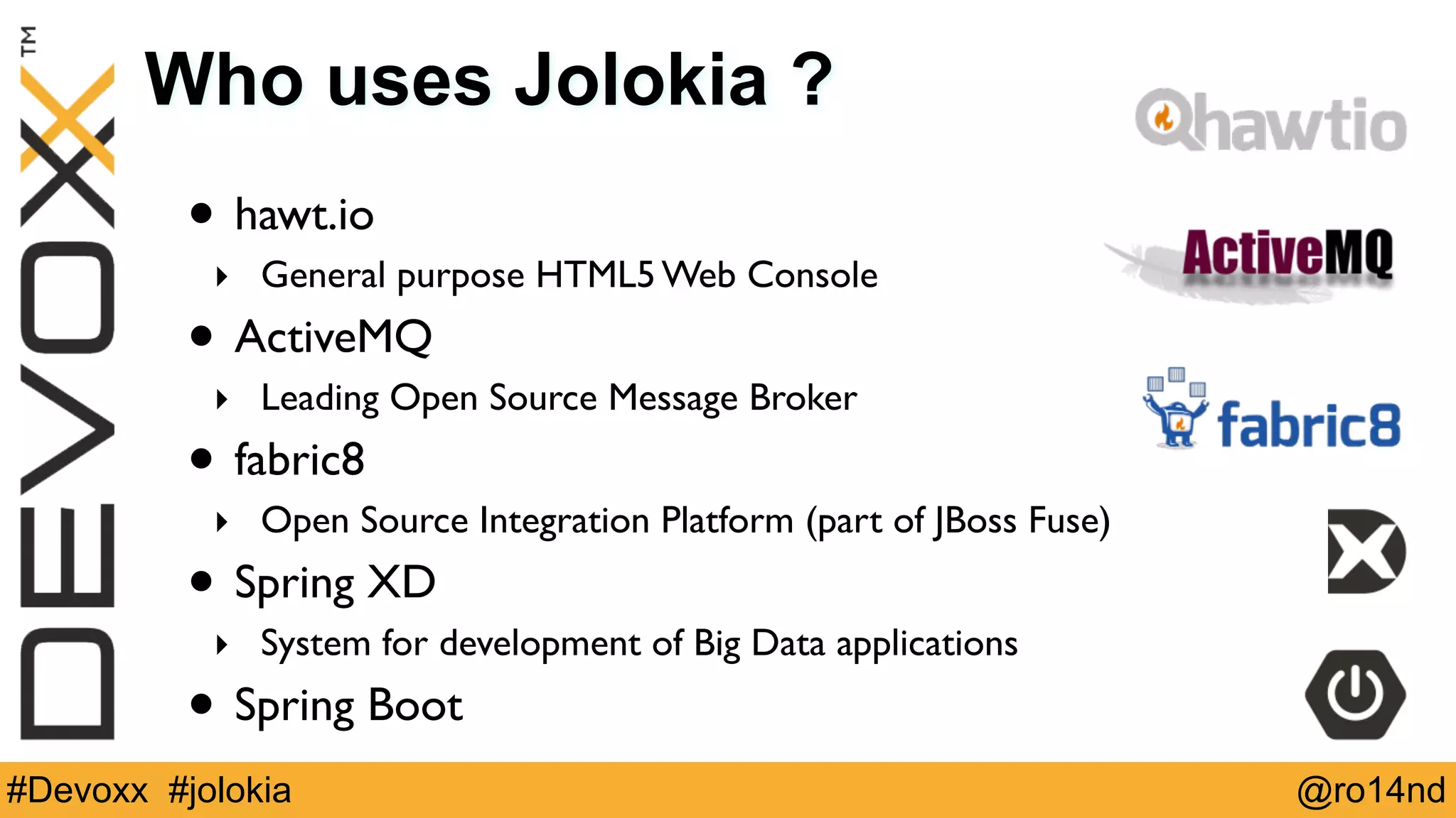 Spicing up JMX with Jolokia (Devoxx 2014) | PDF