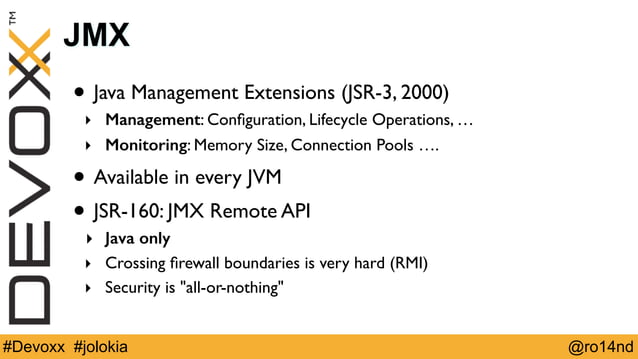 Spicing up JMX with Jolokia (Devoxx 2014) | PPT