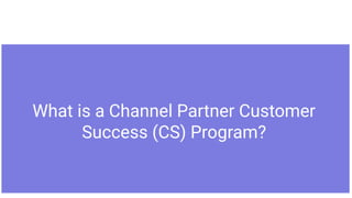 Building a channel partner customer success program | PDF