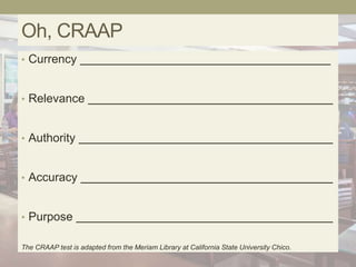 oh, CRAAP, it's the Library! | PPT