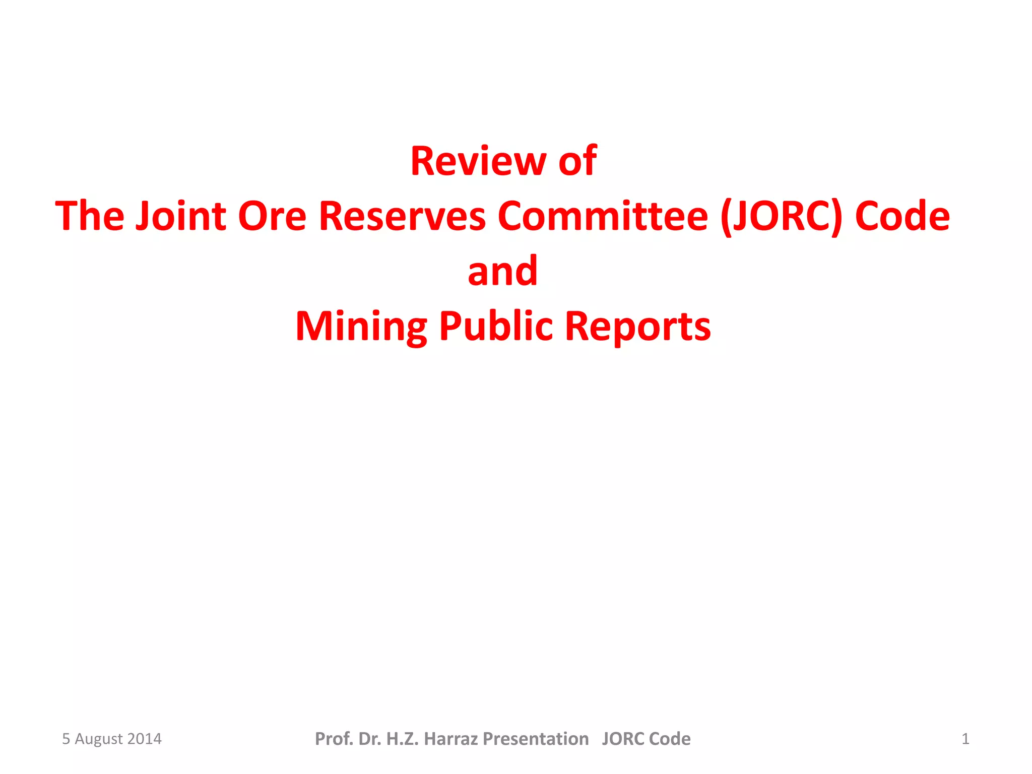 Review of The Joint Ore Reserves Committee (JORC) Code and Mining ...