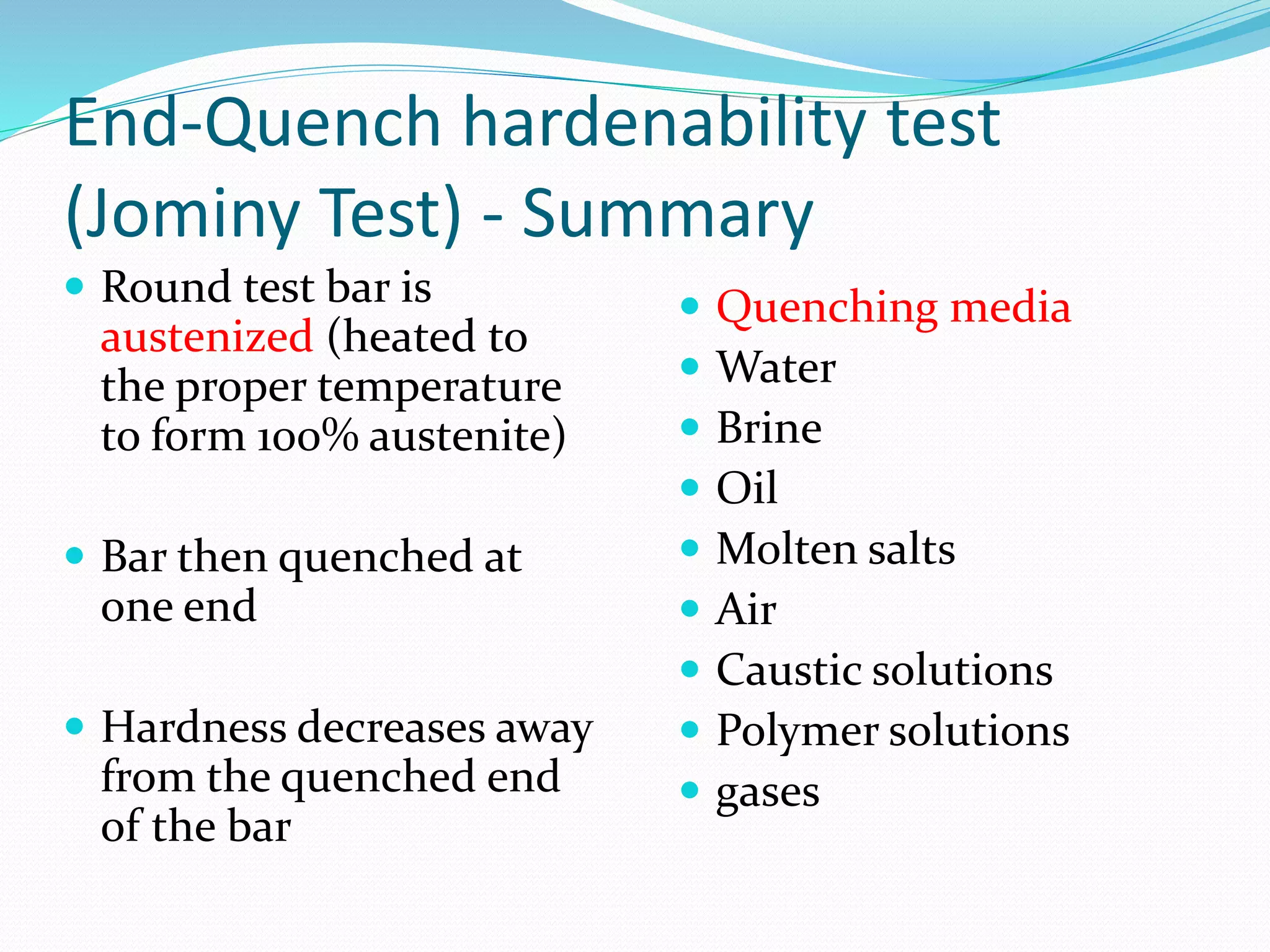 Jominy end quench hardenability test | PPTX