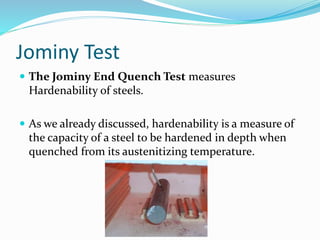 Jominy end quench hardenability test | PPTX