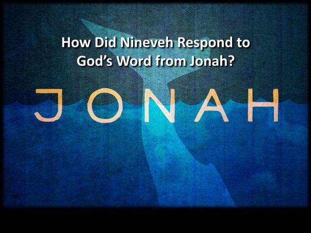 Jonah Chapter 3: Nineveh Repented before the Lord | PPT