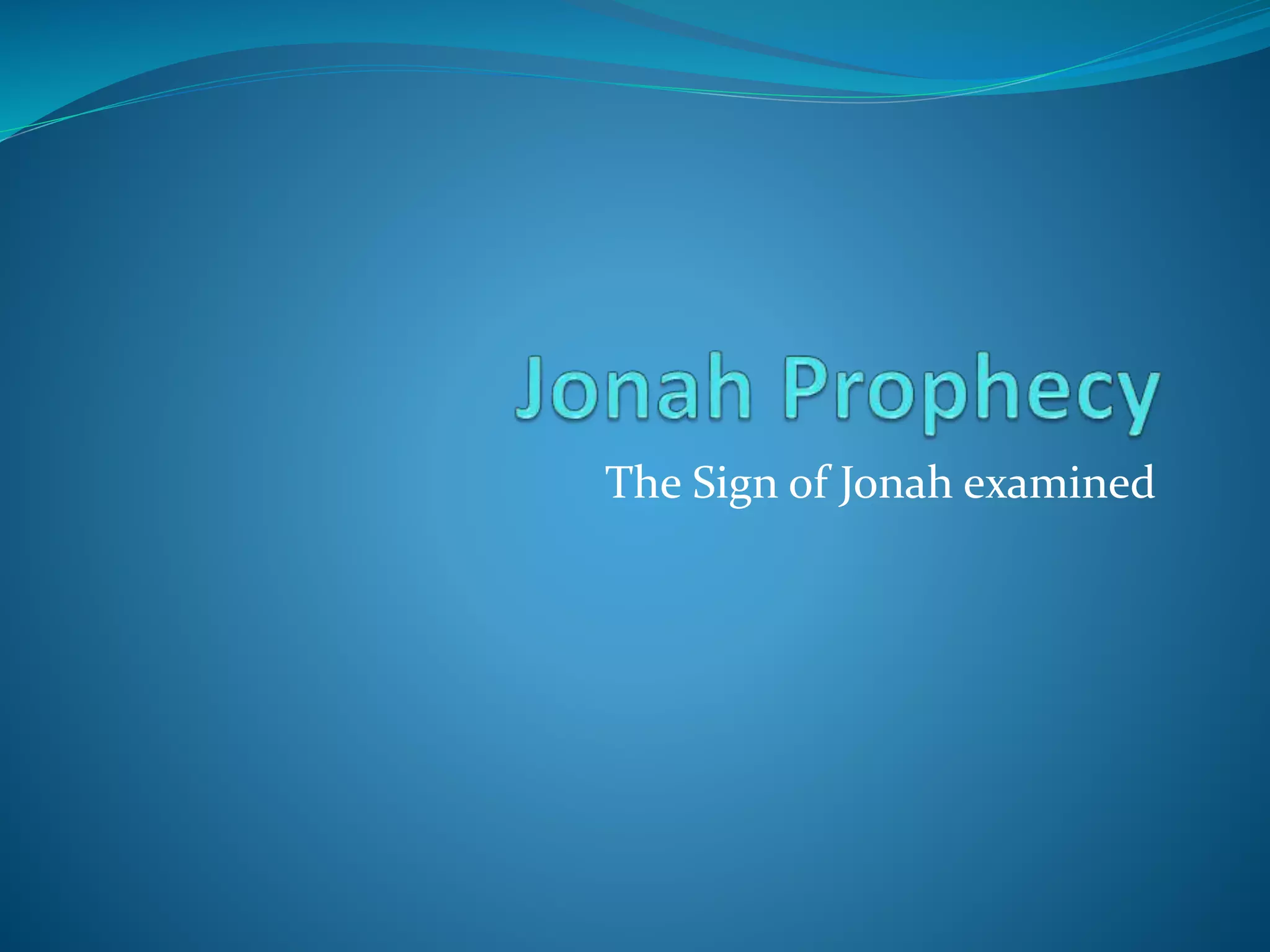 Jonah prophecy | PPTX