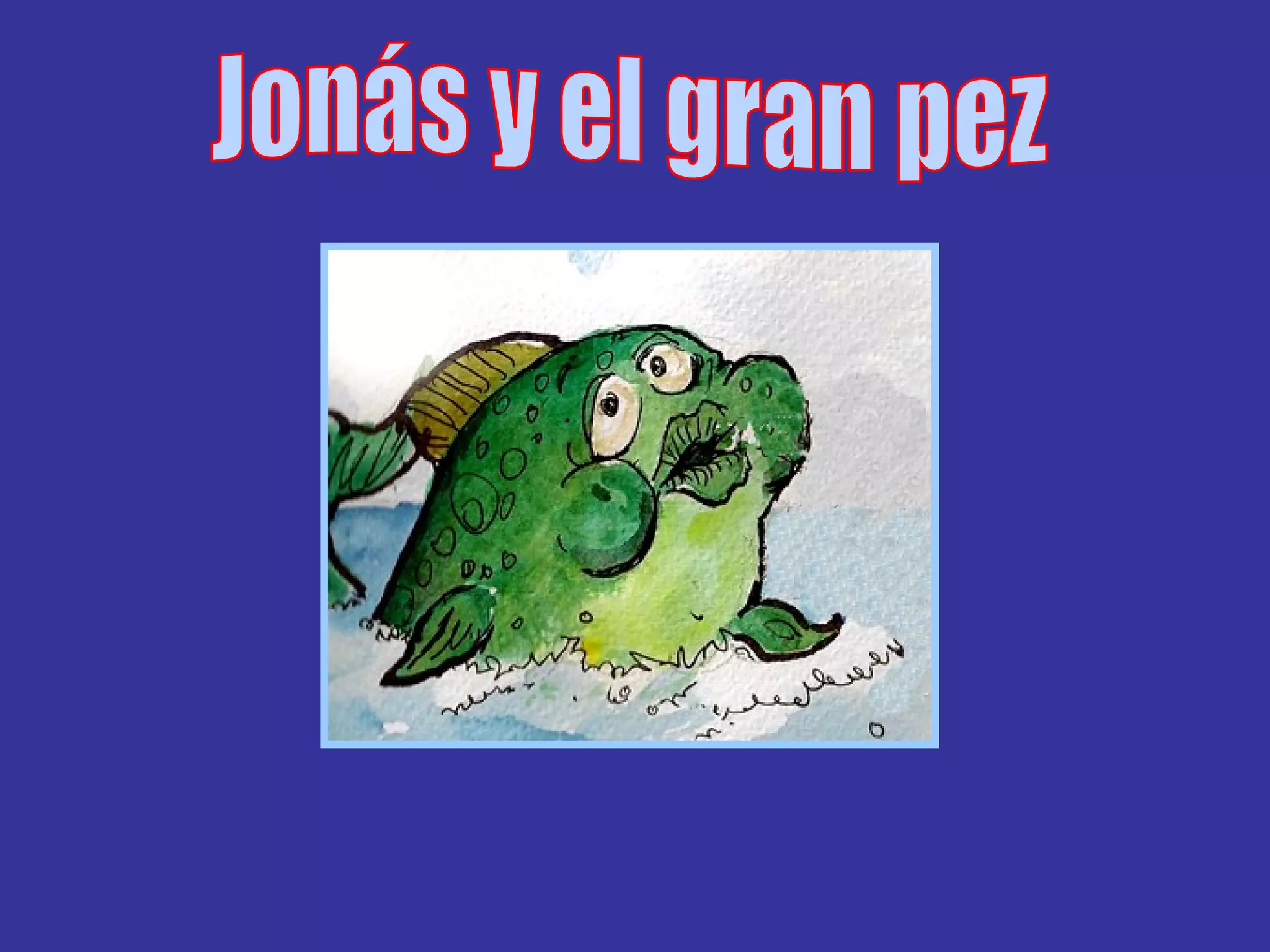 Jonas y-el-gran-pez | PPT