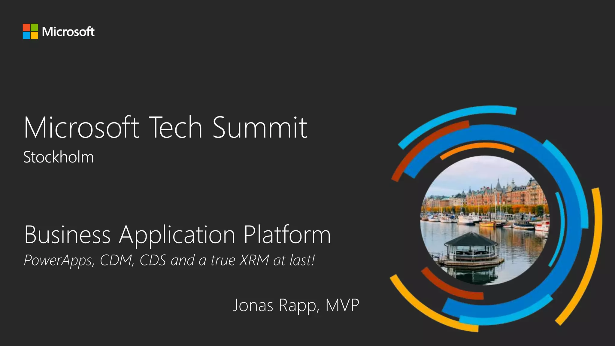 Business Application Platform at MS Tech Summit Stockholm | PPT