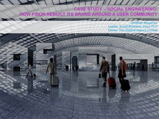 Social engineering: how Psion rebuilt its brand around a user community ...