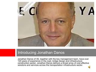 Jonathan Danos Valuable Experience and Works | PPT