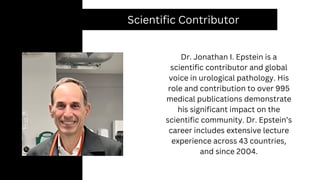 Jonathan I. Epstein - Expertise in Urological Pathology | PPT