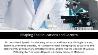 Jonathan I. Epstein - Expertise in Urological Pathology | PPT