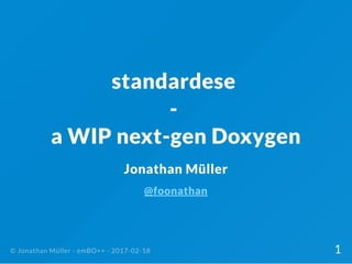 standardese - a WIP next-gen Doxygen | PDF