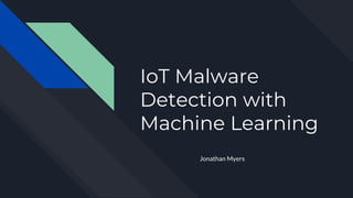 BSides Rochester 2018: Jonathan Myers: IoT Malware Detection with ...