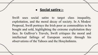This presentation is about Jonathan Swift as satirist . | PDF