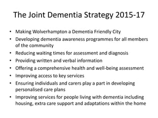 Dementia in Wolverhamptom: Current Position Future Strategy | PDF