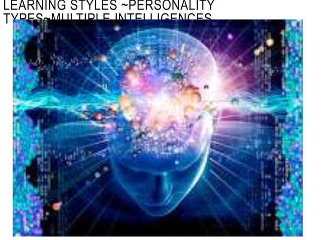 Learning Styles, Personality Types, Multiple Intelligences | PPT