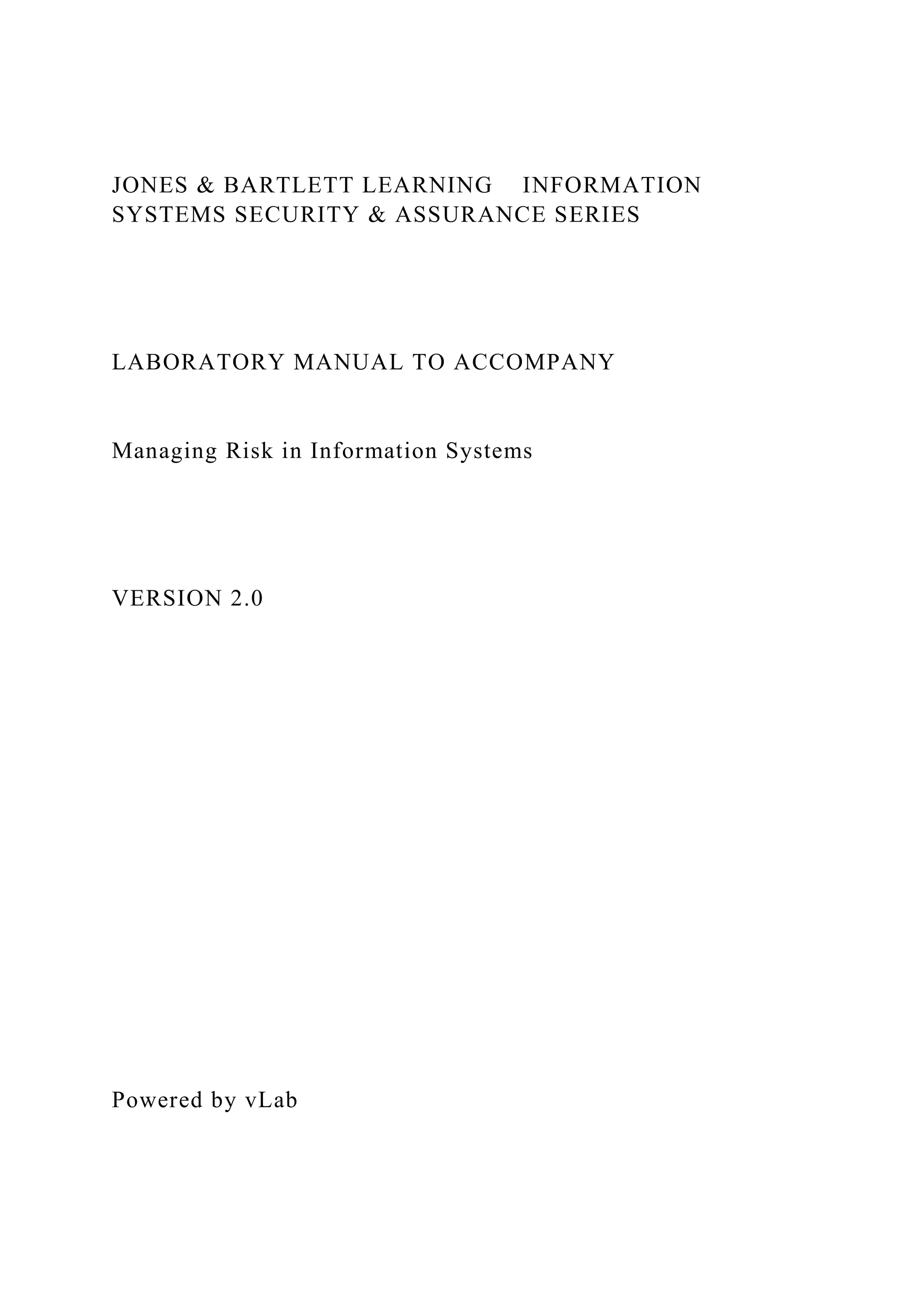 JONES & BARTLETT LEARNING INFORMATION SYSTEMS SECURITY & ASSURA.docx