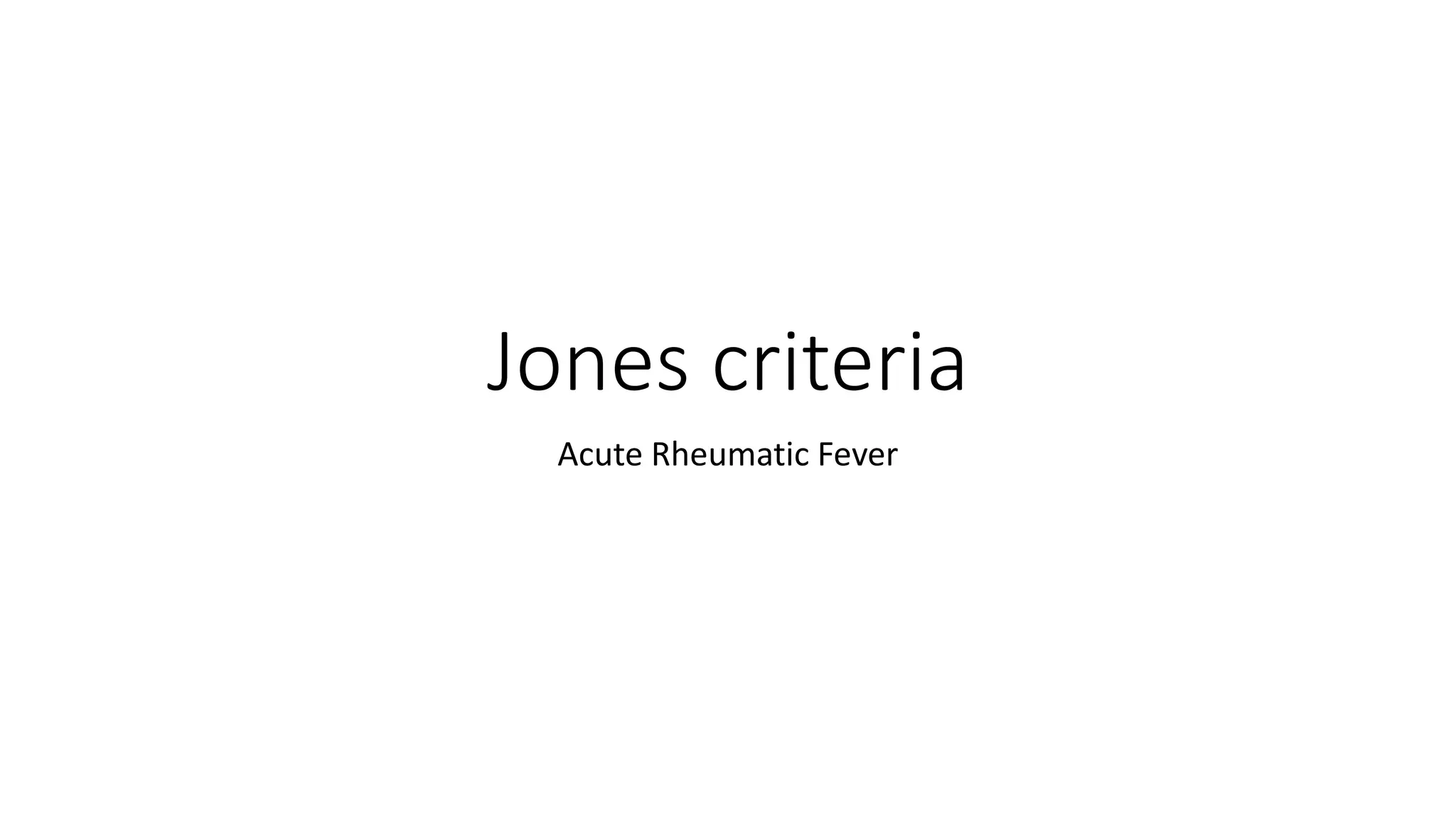 Jones criteria | PPTX