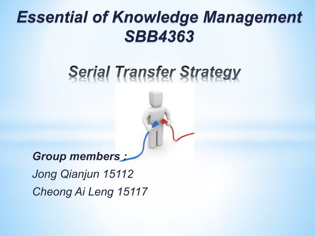 Knowledge Transfer Strategies: Serial Transfer | PPT
