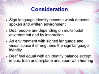 Which environment and identity strengthens and weakens the sign ...