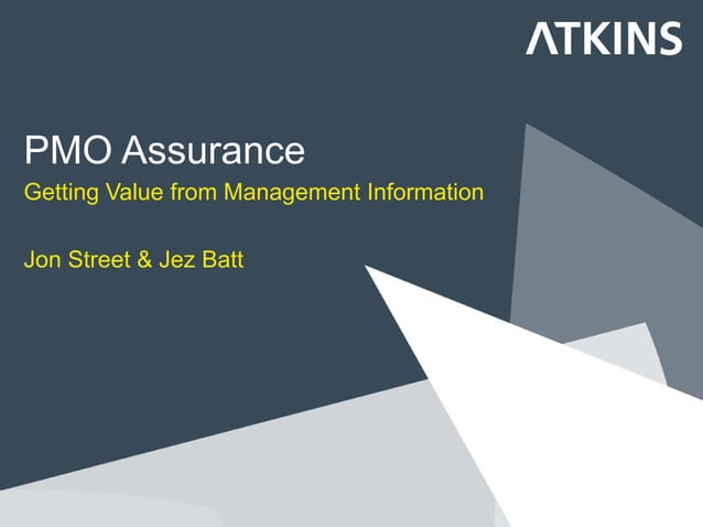 PMO Assurance: getting value from management information: Jon Street ...