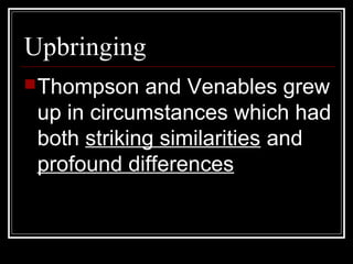 Jon venables & robert thompson | PPT