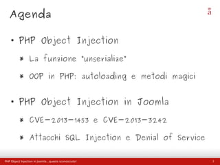 PHP Object Injection in Joomla...questo sconosciuto! | PPT