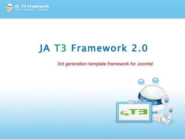JoomlArt T3 v2.0 Template Framework for Joomla | PPT