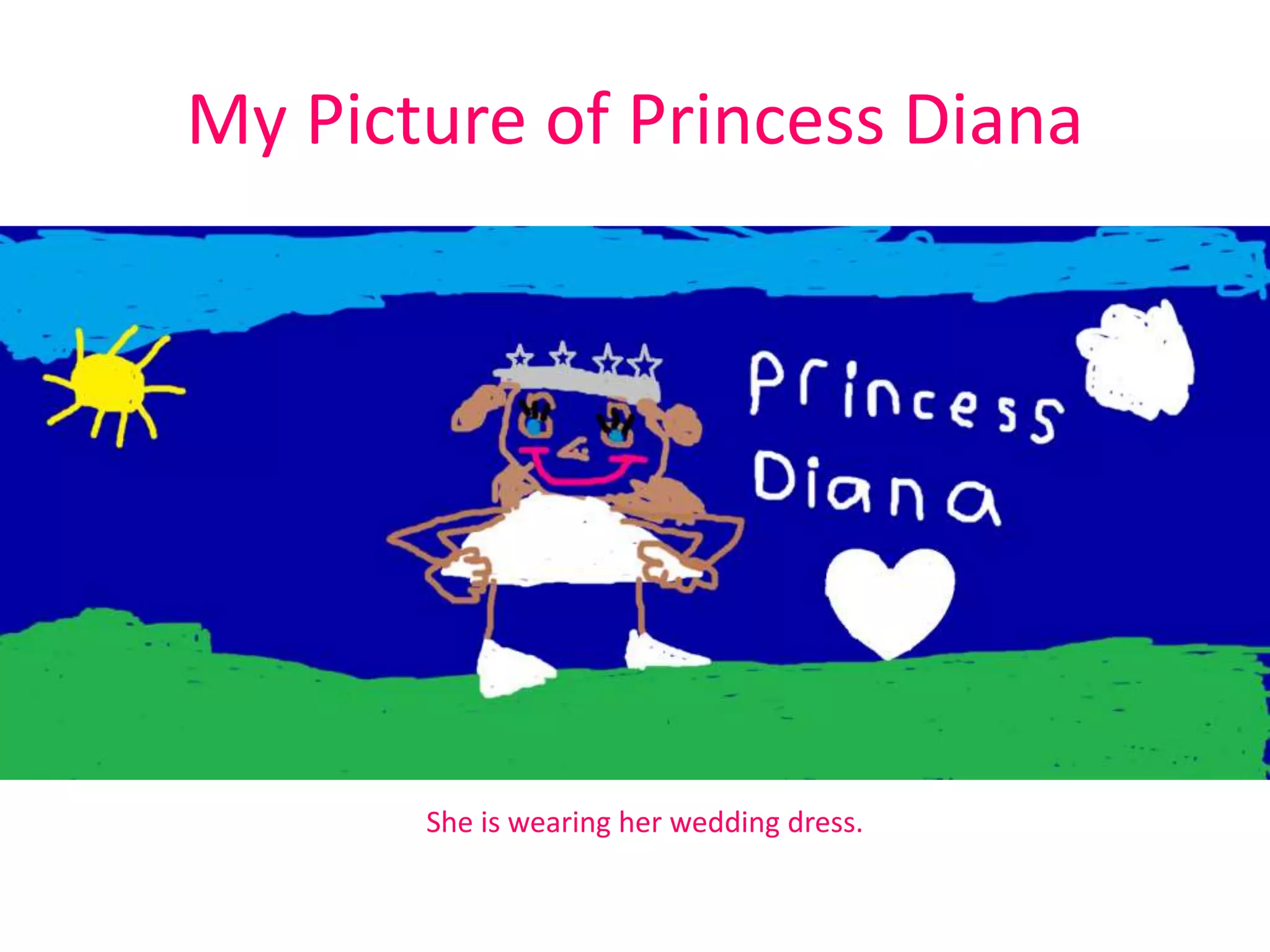 Jorja, project 2, princess diana | PPT