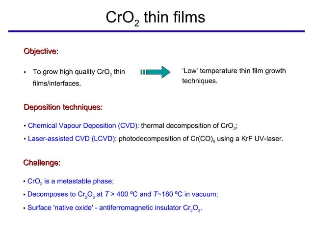 CrO2 – low temperature thin film growth, structural and physical ...