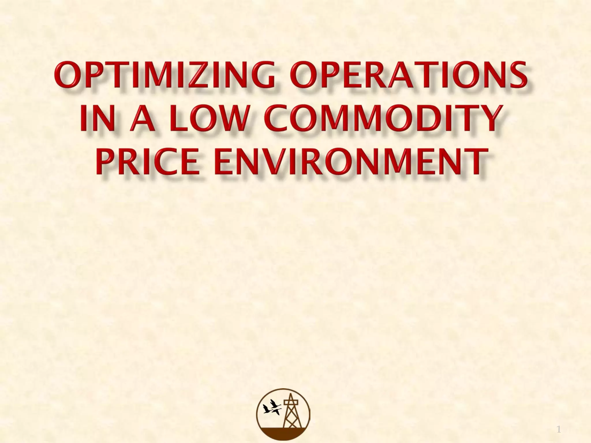 Jory Pacht: Optimizing Operations in a Low Commodity Price Environment ...