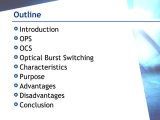 Optical Burst Switching | PPT | Computer Networking | Computing