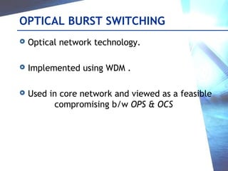 Optical Burst Switching | PPT